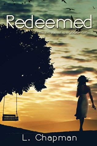 Redeemed (Believe #3) by L. Chapman | Goodreads