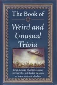 The Book of Weird and Unusual Trivia by Publications International ...