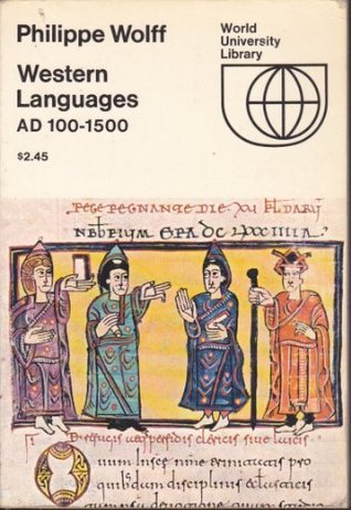 WESTERN LANGUAGES by Phillipe Wolff | Goodreads