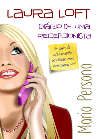 Laura Loft: Diário de uma recepcionista by Mario Persona | Goodreads