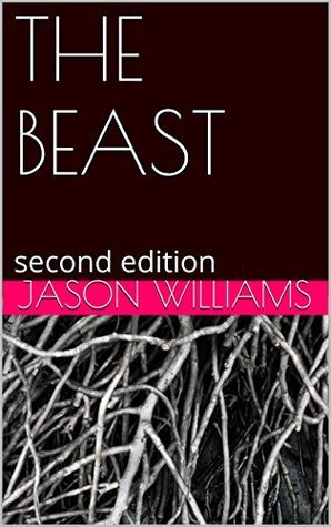 The Beast by Jason Williams | Goodreads