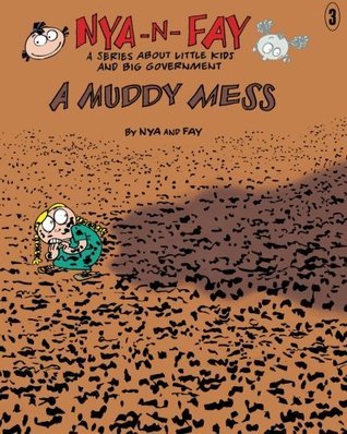 A Muddy Mess by Nya | Goodreads
