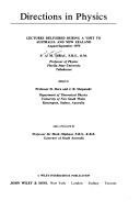 Directions in Physics: Lectures Delivered During a Visit to Australia ...