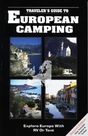 Traveler's Guide to European Camping: Explore Europe With Rv or Tent by ...