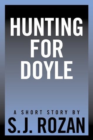 Hunting for Doyle by S.J. Rozan | Goodreads