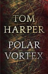 Polar Vortex by Tom Harper | Goodreads