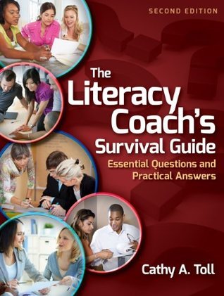 The Literacy Coach’s Survival Guide: Essential Questions and Practical ...