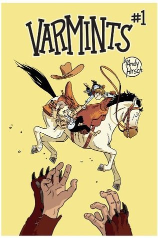Varmints #1 by Andy Hirsch | Goodreads