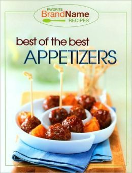 Best of The Best Appetizers by Publications International | Goodreads
