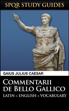 Caesar: The Gallic War in Latin + English by Gaius Julius Caesar ...