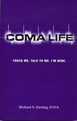 Coma Life by Richard Darling | Goodreads