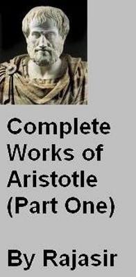 Complete Works of Aristotle (Part One) by Aristotle | Goodreads