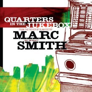 Quarters in the Jukebox by Marc Kelly Smith | Goodreads
