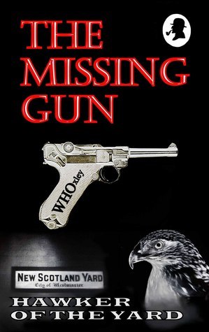 The Missing Gun by W.H. Oxley | Goodreads