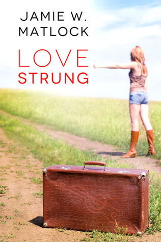 Love Strung by Jamie W. Matlock | Goodreads