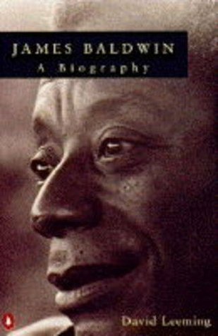James Baldwin: A Biography by David A. Leeming | Goodreads