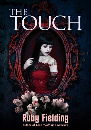 The Touch by Ruby Fielding | Goodreads
