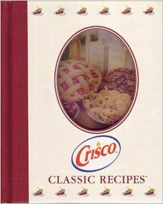 Crisco Classic Recipes by Publications International | Goodreads