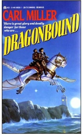 Dragonbound (Dragonbound #1) by Carl Miller | Goodreads