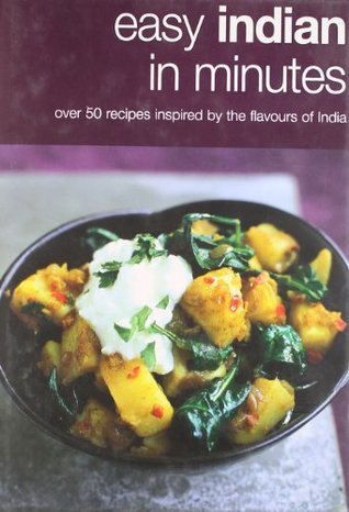 Easy Indian in Minutes by Will Heap | Goodreads