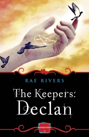The Keepers: Declan (The Keepers #2) by Rae Rivers | Goodreads