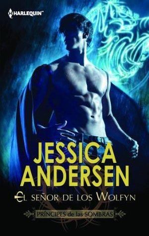 El señor de los Wolfyn by Jessica Andersen | Goodreads