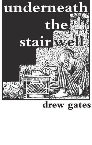 Underneath the Stairwell by Drew Gates | Goodreads
