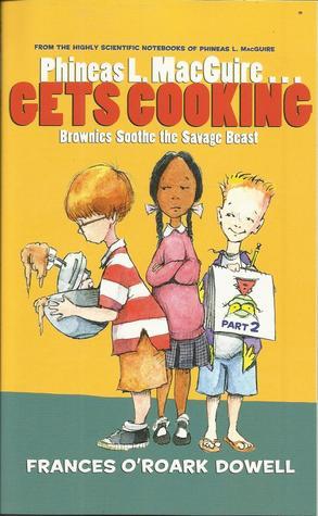 Phineas L. MacGuire...Gets Cooking: Brownies Soothe the Savage Beast by ...