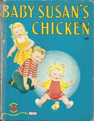 Baby Susan's Chicken by Jean Horton Berg | Goodreads