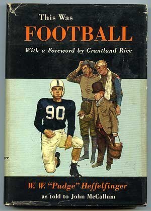 This was football, by W.W. Heffelfinger | Goodreads
