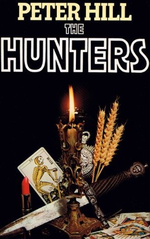 The Hunters by Peter Hill | Goodreads