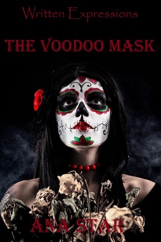 The Voodoo Mask by Ana Star | Goodreads