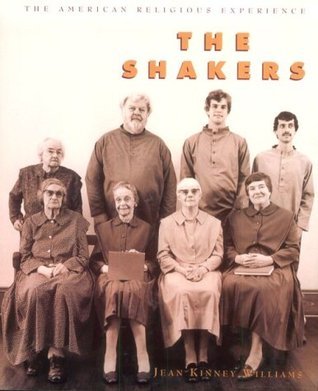 The Shakers (American Religious Experience) by Jean Kinney Williams ...