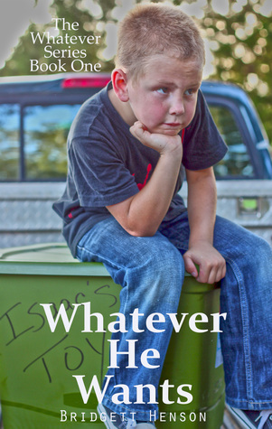 Whatever He Wants (The Whatever Series Book 1) by Bridgett Henson ...