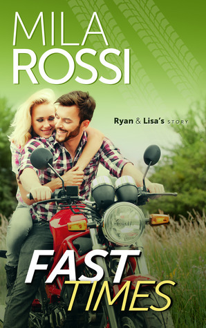 Fast Times by Mila Rossi | Goodreads