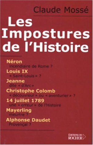 Les Impostures de l'Histoire by Claude Mossé | Goodreads