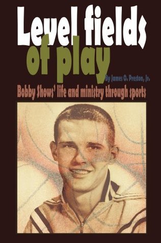 Level fields of play by James Preston | Goodreads