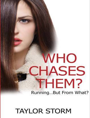 Who Chases Them? Running…But From What? (Who--? #5) by Taylor Storm ...