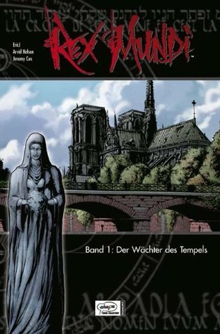 Rex Mundi, Vol. 1: Der Wächter des Tempels by Arvid Nelson | Goodreads