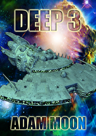Deep 3 by Adam Moon | Goodreads