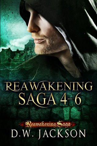 Reawakening Saga Omnibus #2: Books 4-6 by D.W. Jackson | Goodreads