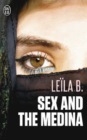 Sex and the medina by Leila B. | Goodreads