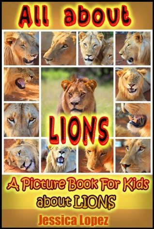 Children's Book About Lions: A Kids Picture Book About Lions with ...