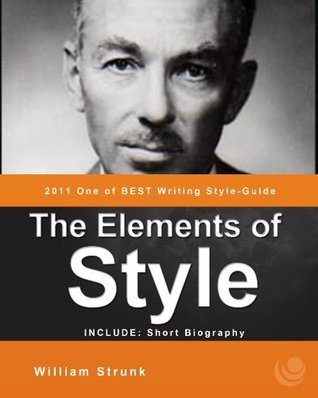 The Elements of Style (Annotated) by William Strunk by William Strunk ...