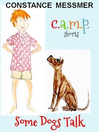 Some Dogs Talk by Constance Messmer | Goodreads