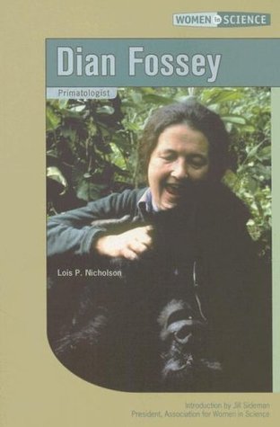 Title: Dian Fossey: Primatologist (Women in Science (Chel by Lois P ...