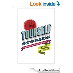 The Choose Yourself Stories by James Altucher | Goodreads
