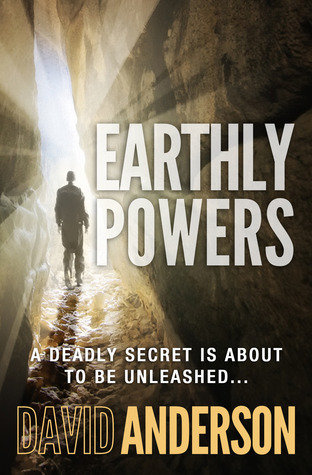 Earthly Powers by David Anderson | Goodreads