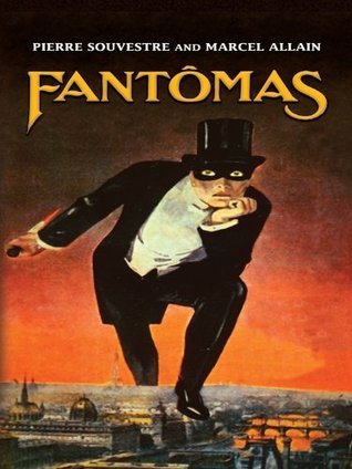 Fantomas by Marcel Allain | Goodreads