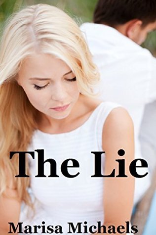 The Lie by Marisa Michaels | Goodreads